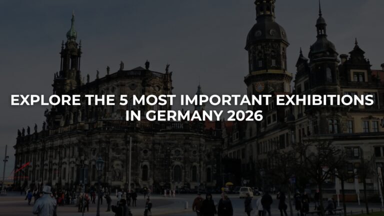Explore the 5 Most Important Exhibitions in Germany 2026