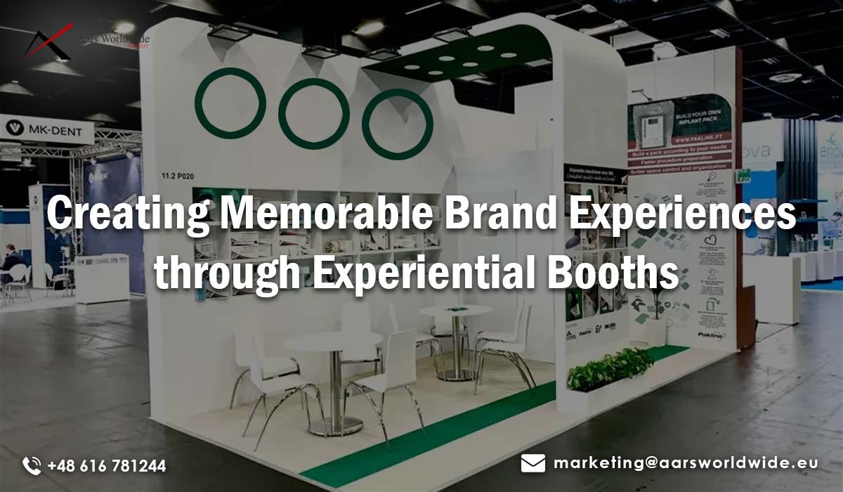 Creating Memorable Brand Experiences through Experiential Booths